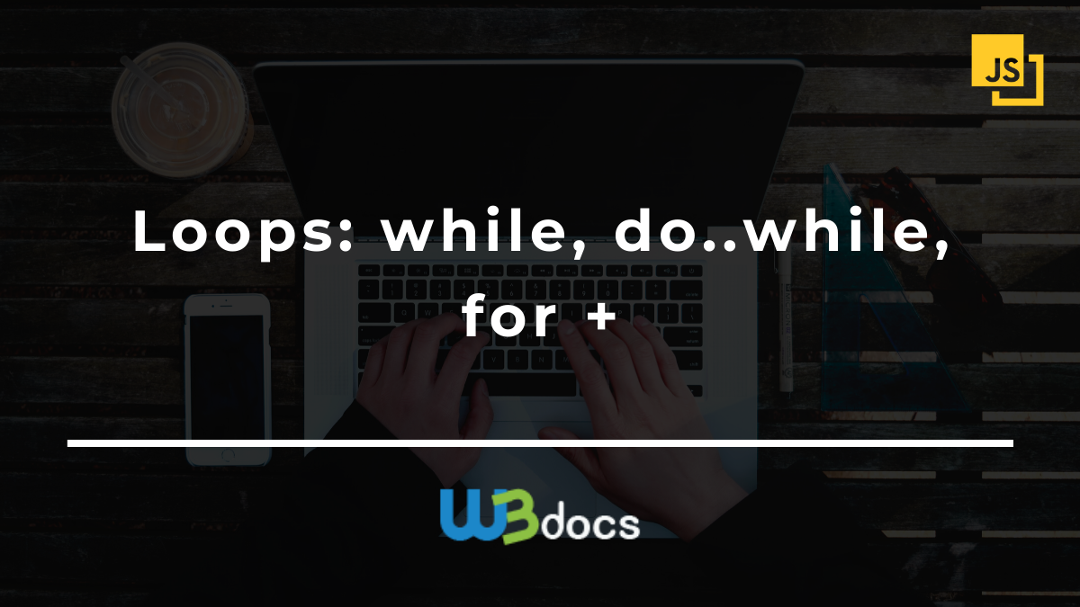 Loops: while and for | W3Docs JavaScript Tutorial