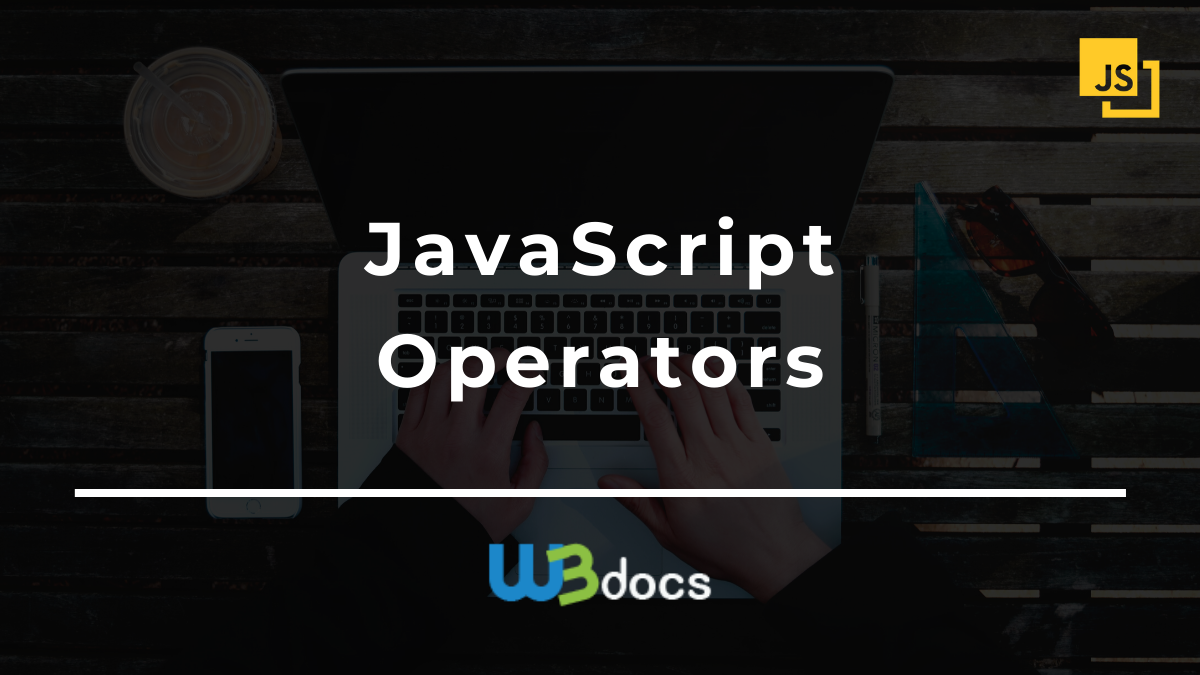 JavaScript Operators | W3Docs JavaScript Tutorial